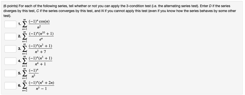 Solved n=1 (6 points) For each of the following series, tell | Chegg.com
