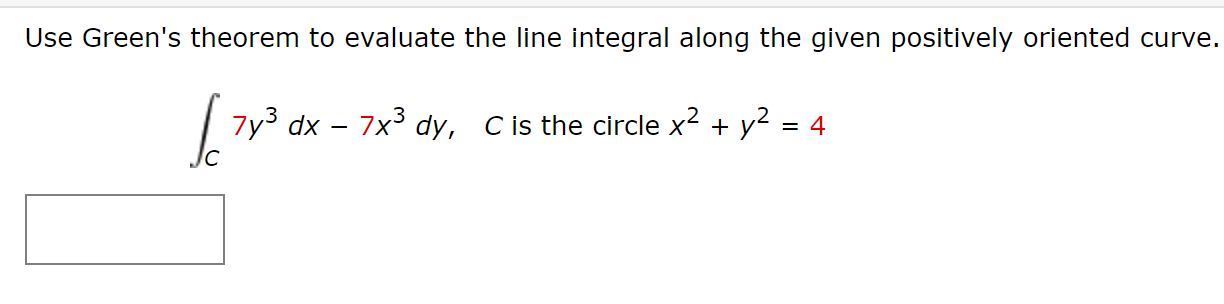 Solved Use Green's theorem to evaluate the line integral | Chegg.com