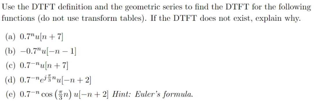 Solved Use the DTFT ﻿definition and the geometric series to | Chegg.com
