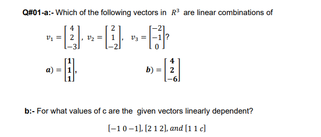 Solved Q#01-a:- Which of the following vectors in R3 are | Chegg.com
