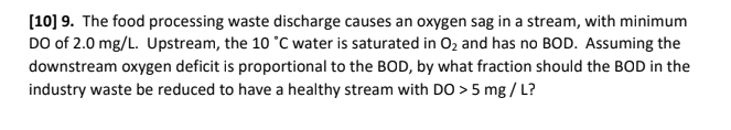 Solved [10] 9. The food processing waste discharge causes an | Chegg.com