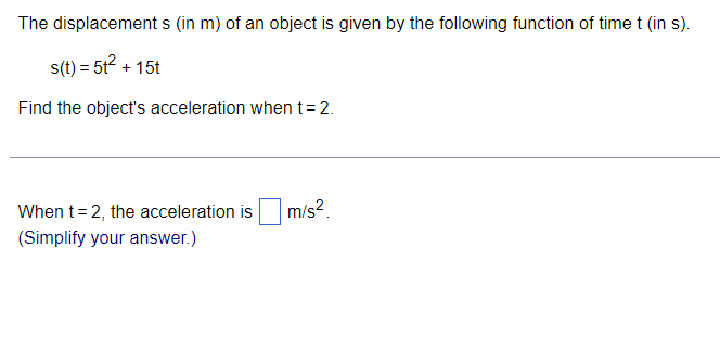 Solved The displacement s (in m ) of an object is given by | Chegg.com