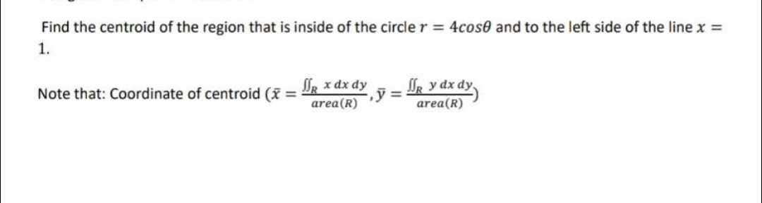 Solved Find the centroid of the region that is inside of the | Chegg.com
