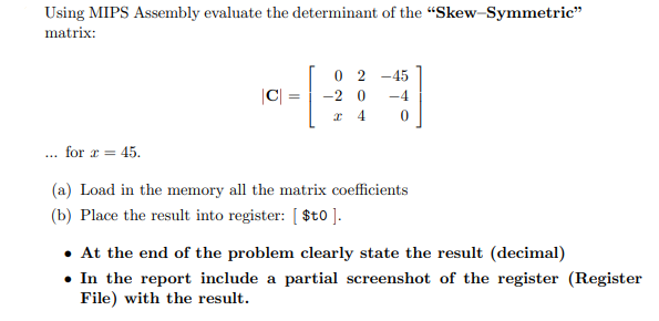 Solved Using MIPS Assembly evaluate the determinant of the | Chegg.com