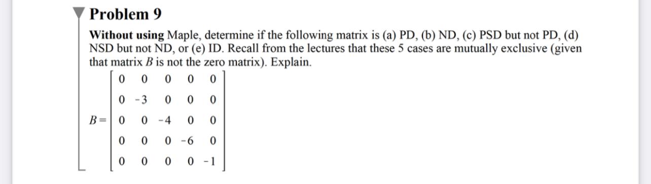 Solved Without using Maple, determine if the following | Chegg.com