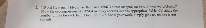 Solved How many blocks are there in a 128KB direct-mapped | Chegg.com