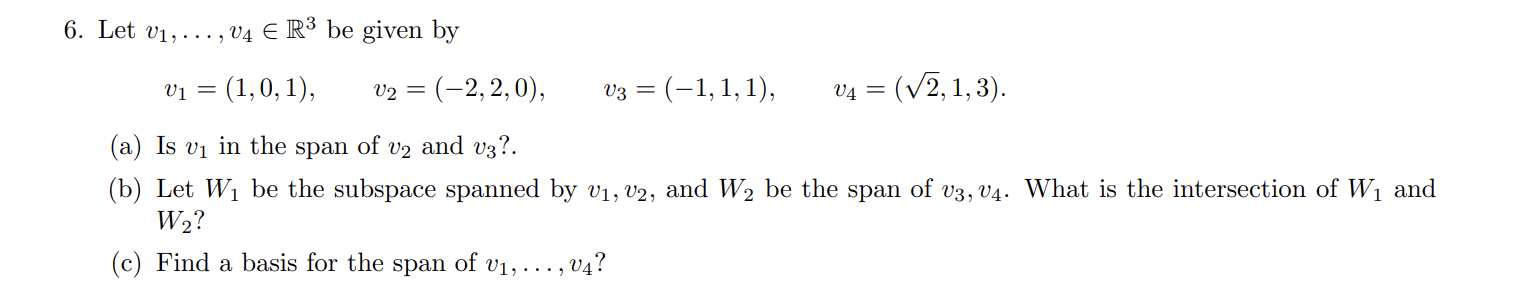 Solved Let v1,dots,v4inR3 be ﻿given | Chegg.com