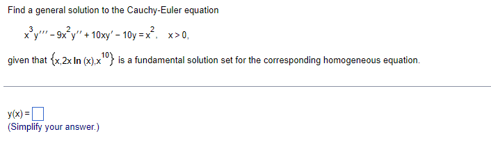 Solved Find a general solution to the Cauchy-Euler equation | Chegg.com