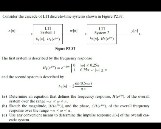 Solved Consider the cascade of LTI discrete-time systems | Chegg.com