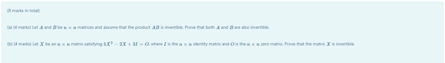 Solved (8 marks in total) (a) (4 marks) Let A and B be n×n | Chegg.com