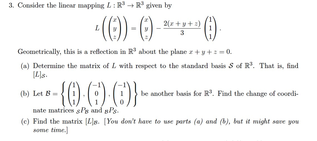 Solved 3. Consider the linear mapping L : R3 given by | Chegg.com