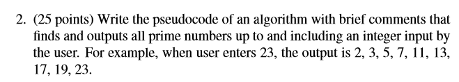 Solved 2. (25 points) Write the pseudocode of an algorithm | Chegg.com
