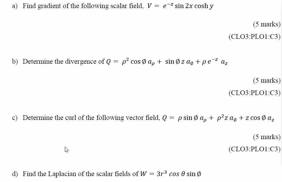 Solved a) Find gradient of the following scalar field, V = | Chegg.com