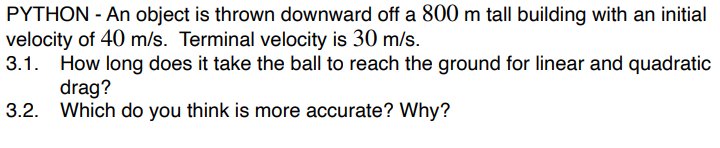 Solved PYTHON - An object is thrown downward off a 800 m | Chegg.com
