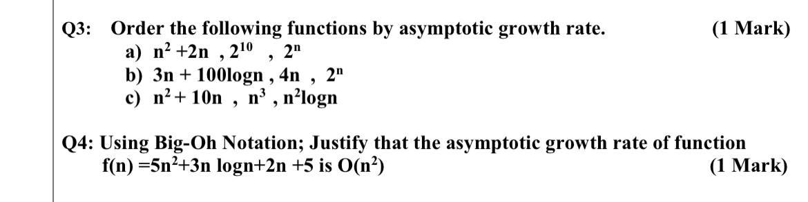 Solved (1 Mark) Q3: Order the following functions by | Chegg.com