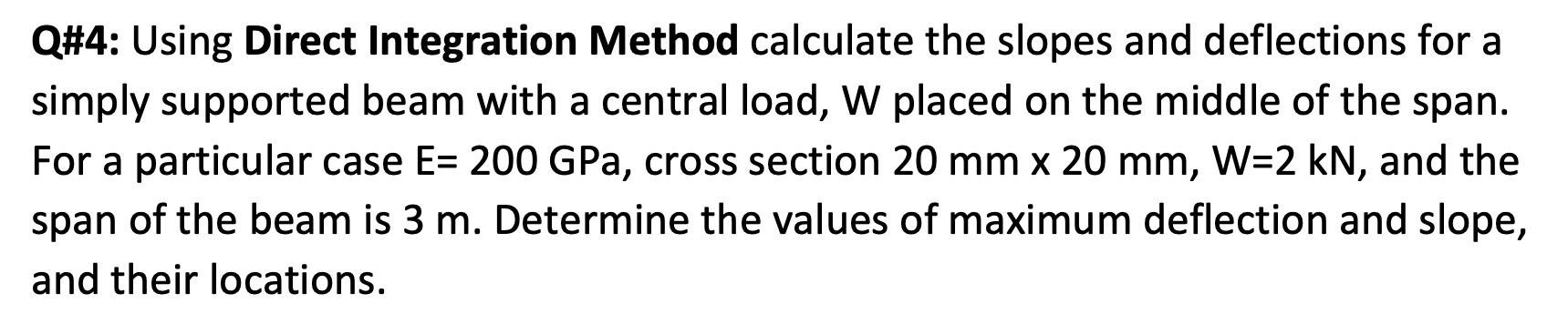 Solved Q#4: Using Direct Integration Method calculate the | Chegg.com