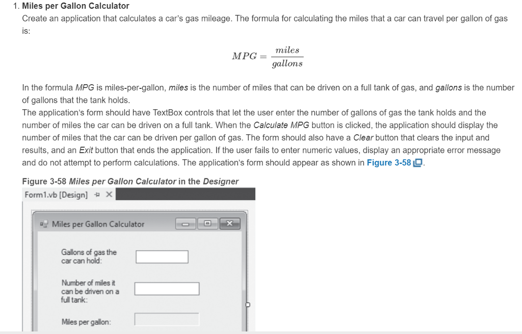 Solved 1. Miles per Gallon Calculator Create an application | Chegg.com