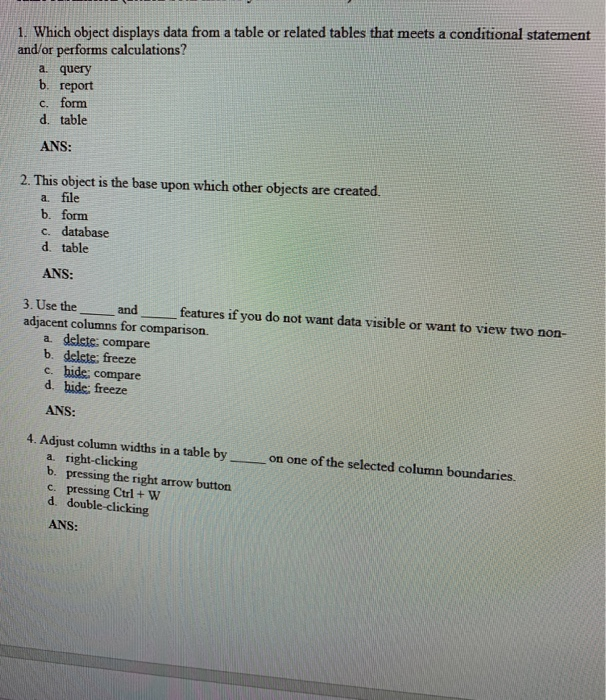 Solved 1. Which object displays data from a table or related | Chegg.com