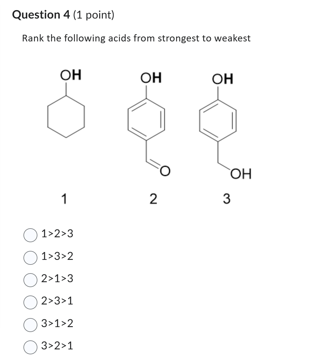 Solved Question 4 (1 ﻿point)Rank the following acids from | Chegg.com