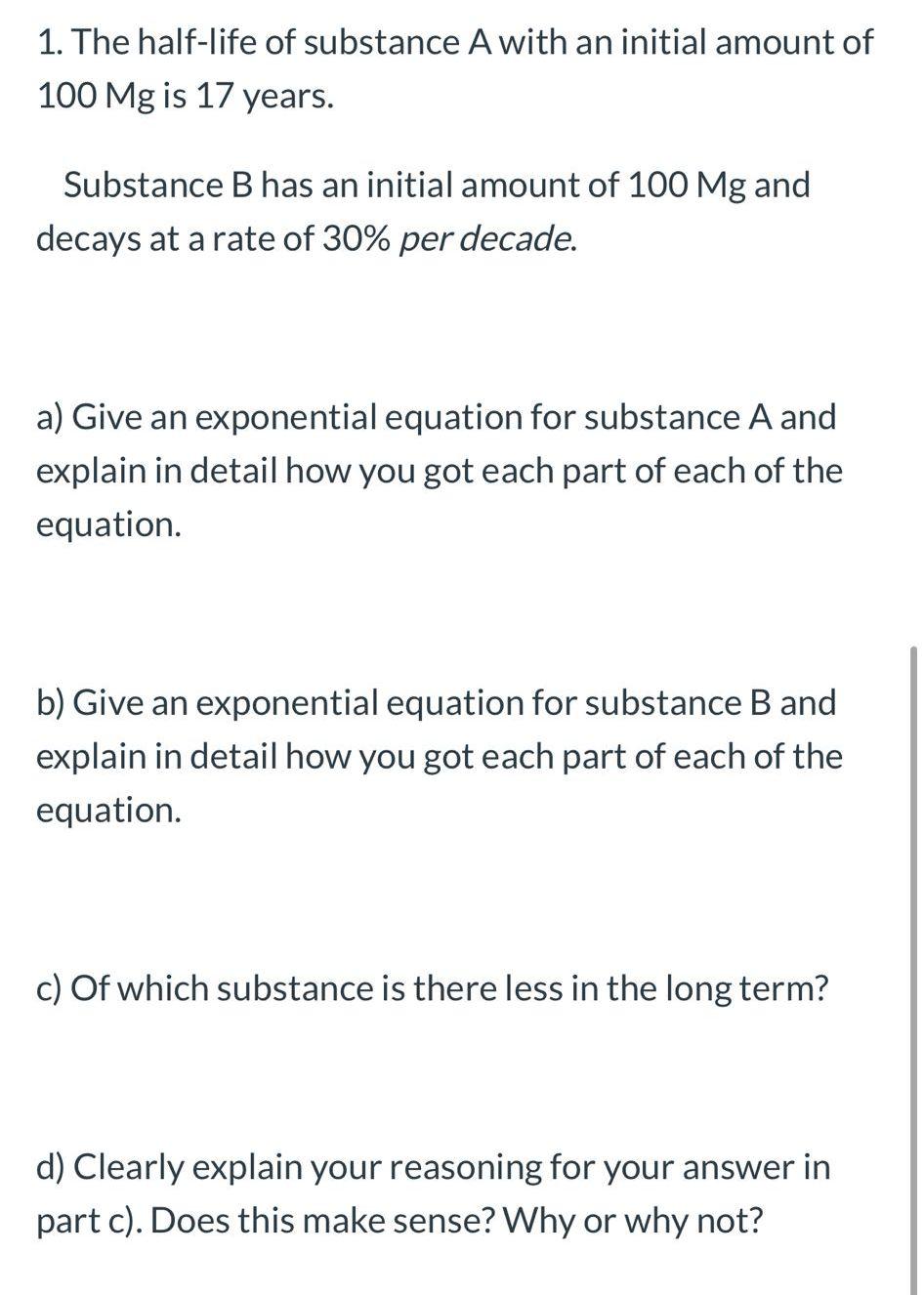Solved the half-life of substance A with an initial amount | Chegg.com
