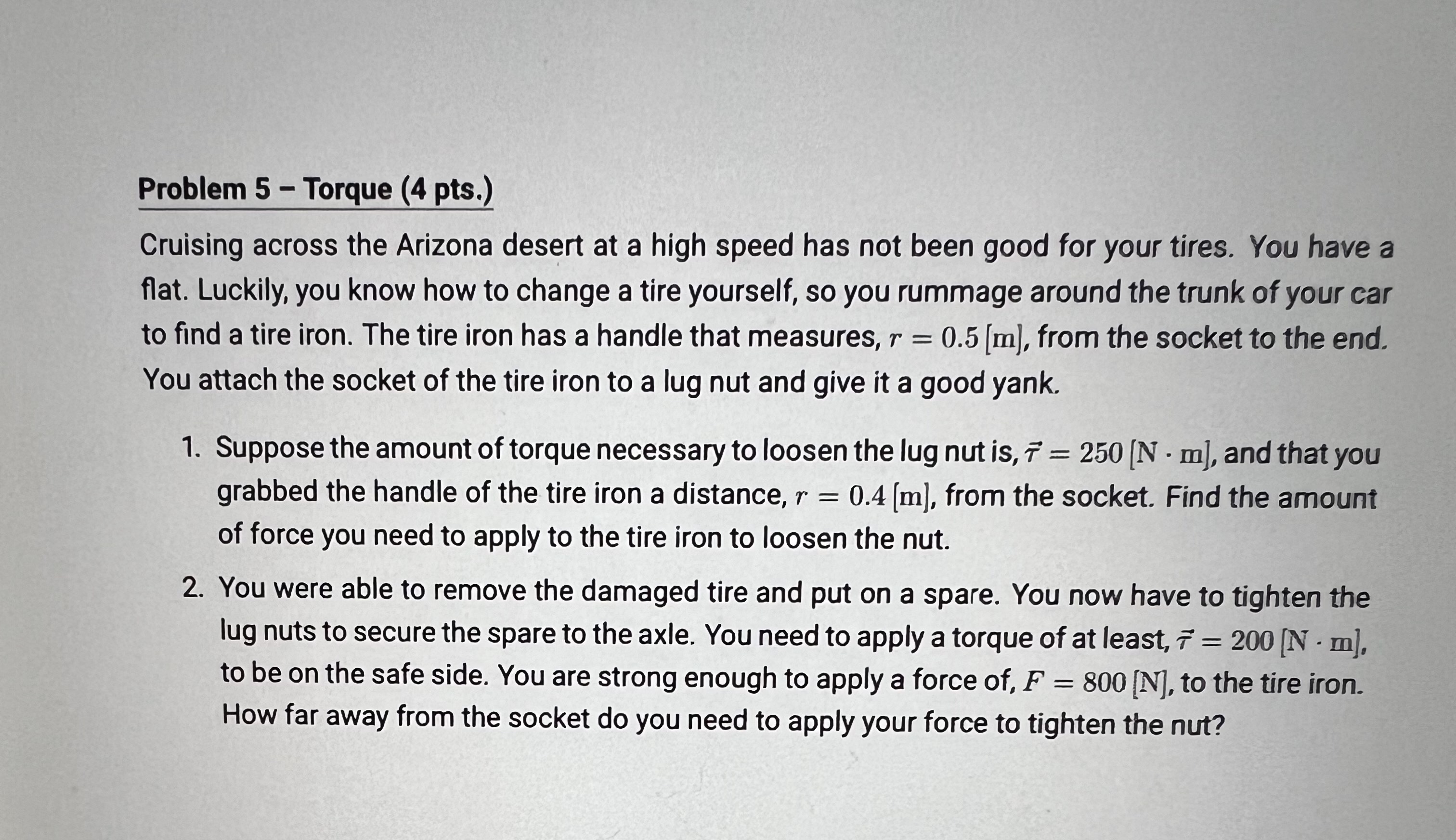 Solved Problem 5 - Torque (4 pts.) Cruising across the | Chegg.com