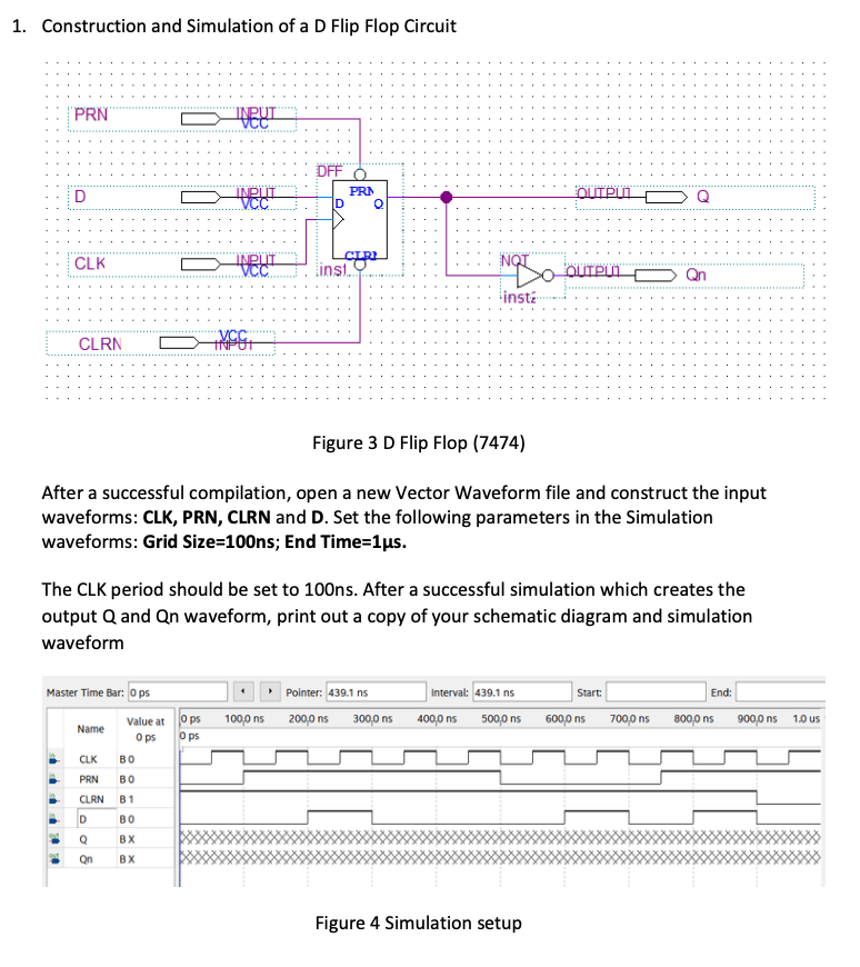 Solved 1. Construction and Simulation of a D Flip Flop | Chegg.com