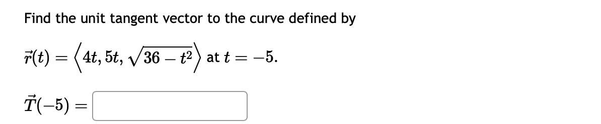Solved Find the unit tangent vector to the curve defined by | Chegg.com