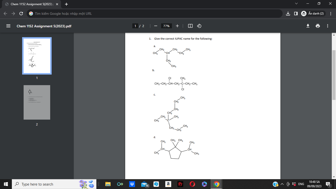 Solved 1. Give the correct IUPAC name for the following: | Chegg.com
