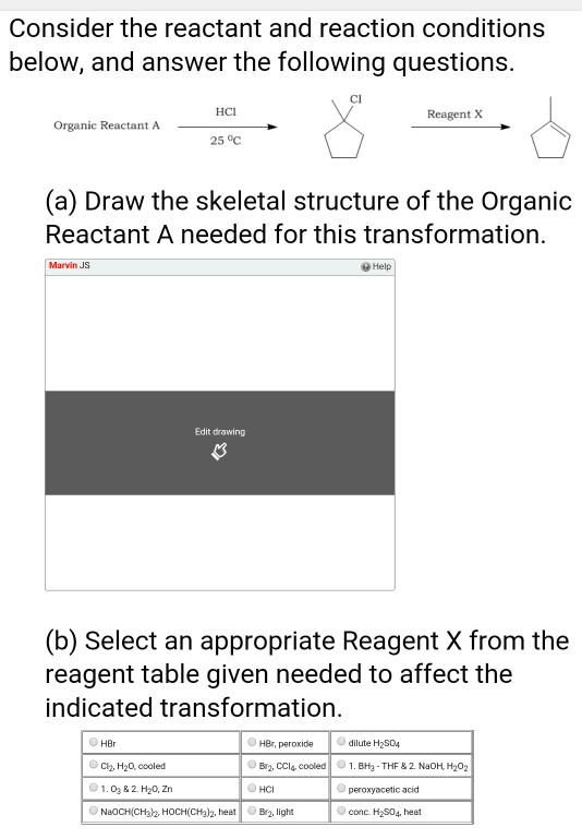 Solved Consider the reactant and reaction conditions below, | Chegg.com