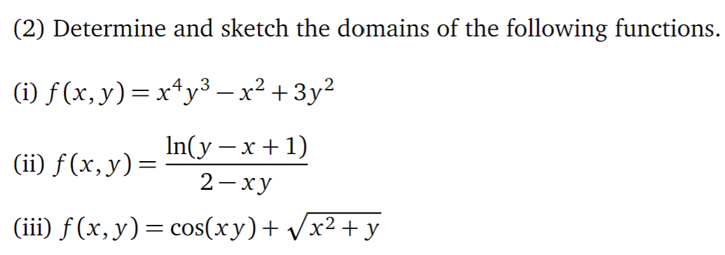 Solved (2) Determine and sketch the domains of the following | Chegg.com