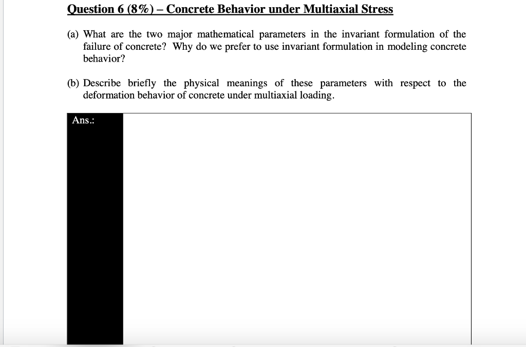 Solved Question 6 (8%) - Concrete Behavior under Multiaxial | Chegg.com