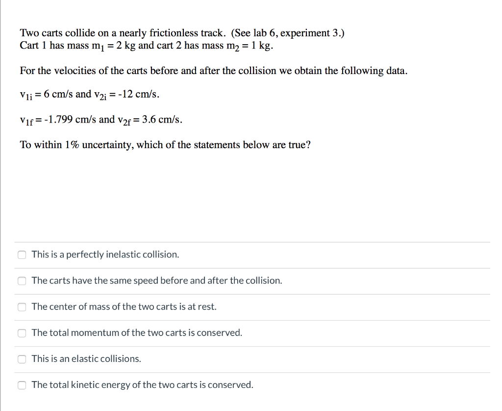 Solved Two carts collide on a nearly frictionless track. | Chegg.com