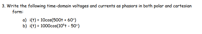 Solved Write the following time-domain voltages and currents | Chegg.com
