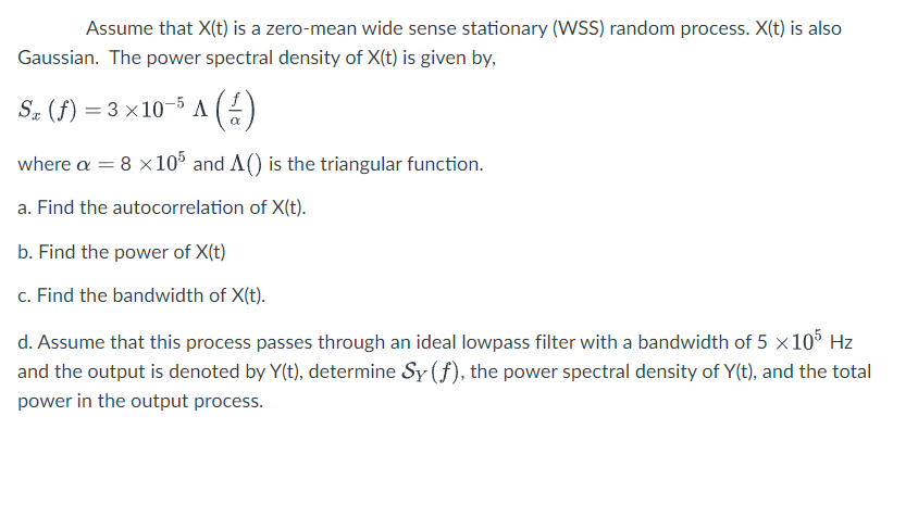 Solved Assume that X(t) is a zero-mean wide sense stationary | Chegg.com
