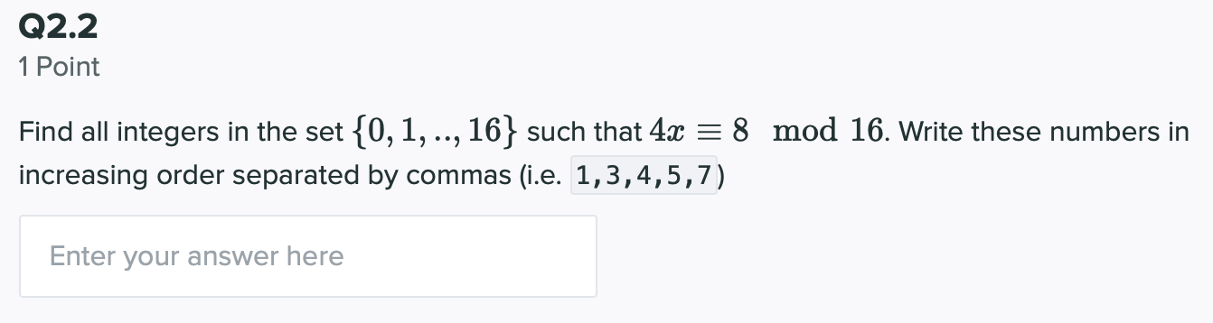 Solved Q2.2 1 Point Find all integers in the set {0, 1,.., | Chegg.com
