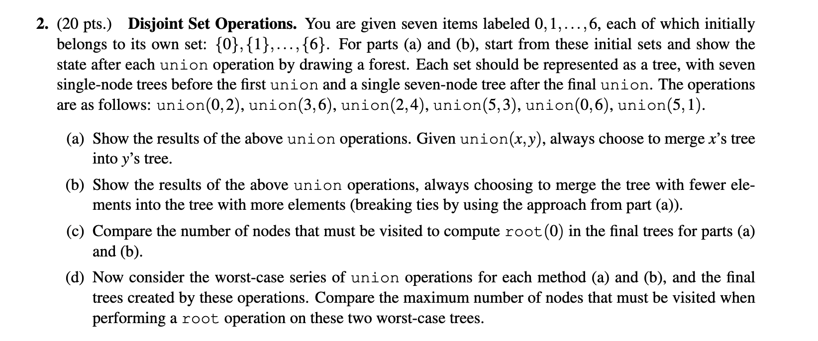 Solved 2. (20 pts.) Disjoint Set Operations. You are given | Chegg.com