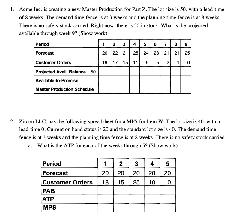 Solved 1. Acme Inc. is creating a new Master Production for | Chegg.com