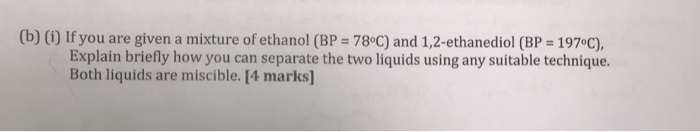Solved (b) (0) If you are given a mixture of ethanol (BP | Chegg.com