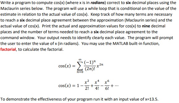 Solved Write a program to compute cos(x) (where x is in | Chegg.com