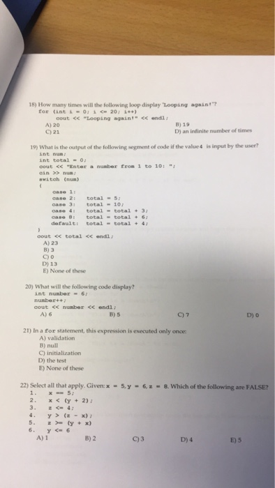 Solved 18) How many times will the following loop display | Chegg.com