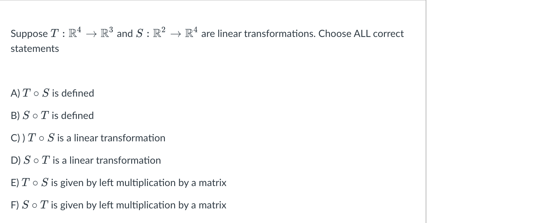 Solved Suppose T:R4→R3 ﻿and S:R2→R4 ﻿are linear | Chegg.com