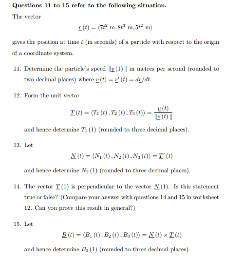 Solved Questions 11 to 15 refer to the following situation. | Chegg.com