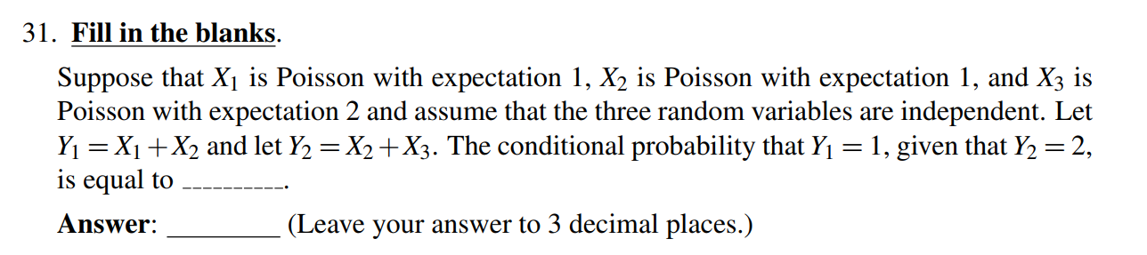 Solved 31. Fill in the blanks. Suppose that X1 is Poisson | Chegg.com