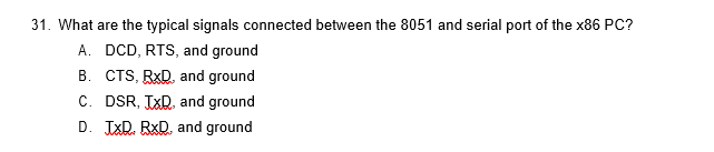 Solved 31. What are the typical signals connected between | Chegg.com