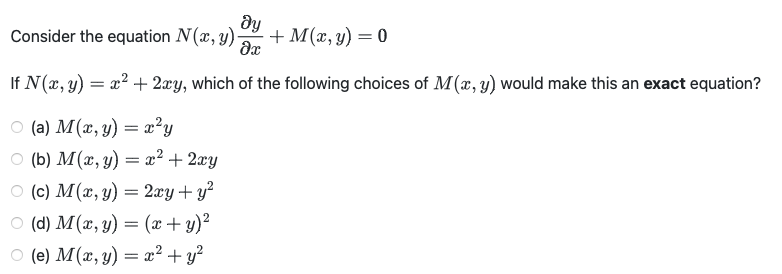 Solved Consider the equation N(x,y)delydelx+M(x,y)=0If | Chegg.com