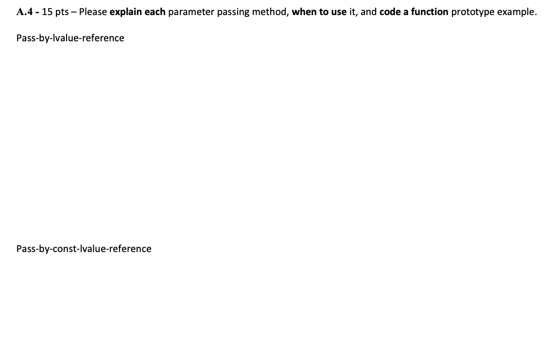 Solved A.4 - 15 pts - Please explain each parameter passing | Chegg.com