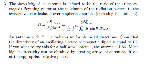 Solved 3. The directivity of an antenna is defined to be the | Chegg.com