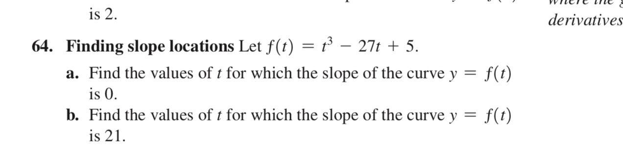 Solved is 2. 64. Finding slope locations Let f(t)=t3−27t+5. | Chegg.com