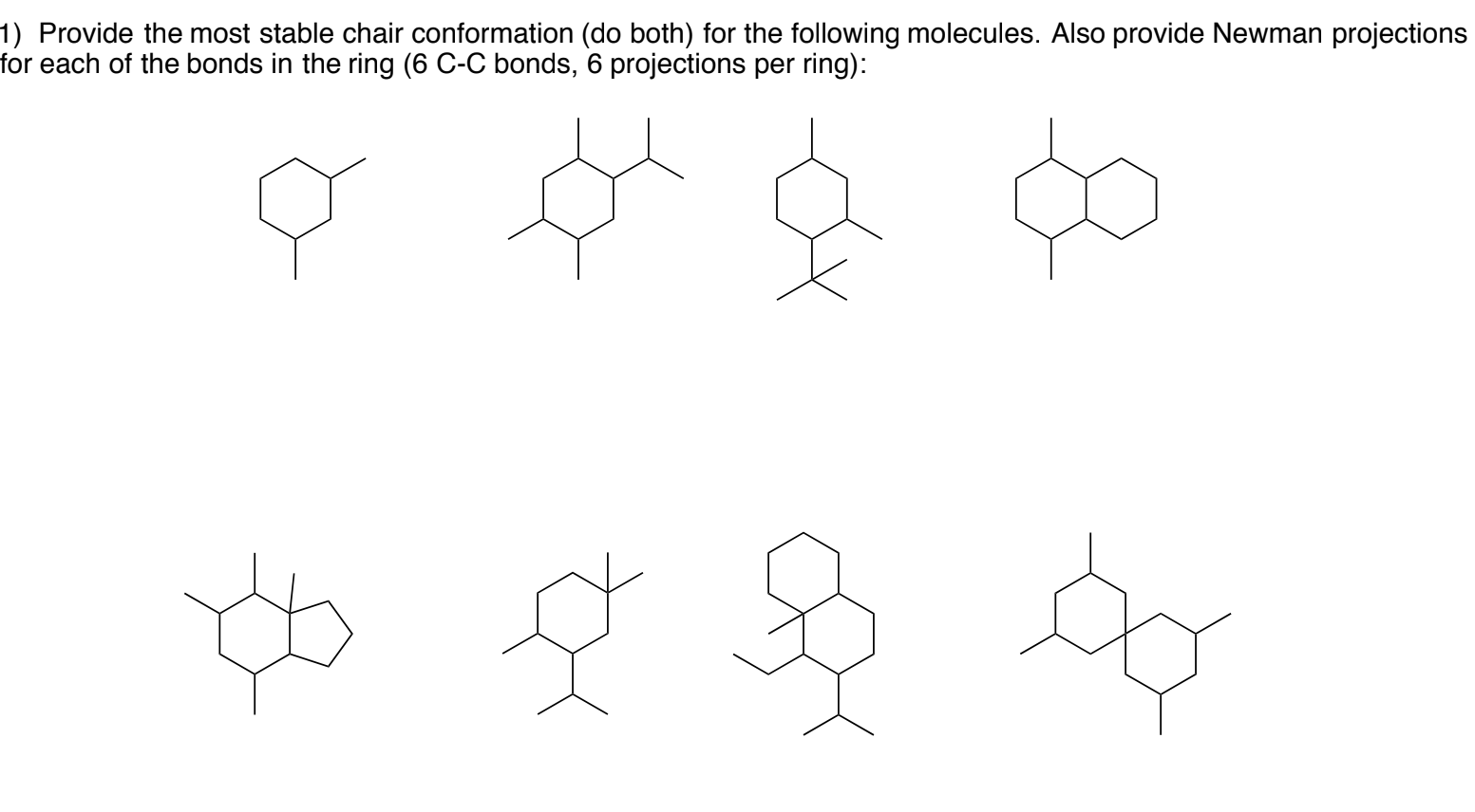 Solved Provide the most stable chair conformation (do both) | Chegg.com
