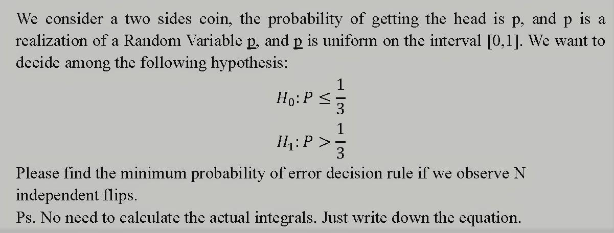We consider a two sides coin, the probability of | Chegg.com